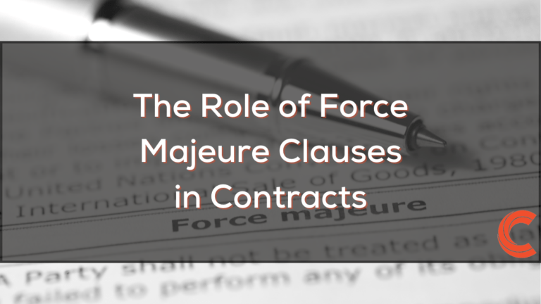 The Role of Force Majeure Clauses in Contracts - Carbon Law Group