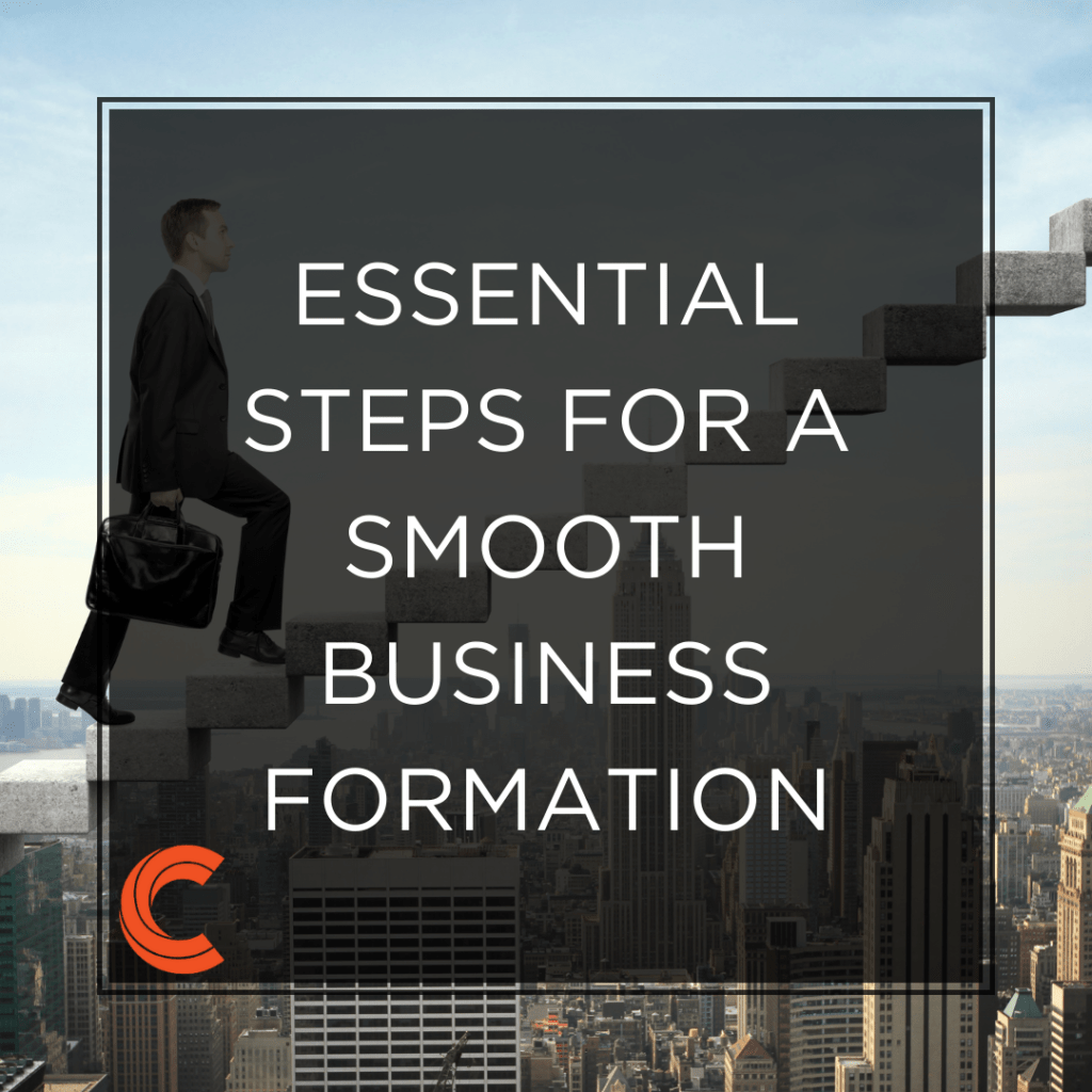 Essential Steps for a Smooth Business Formation - Carbon Law Group